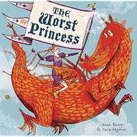 The Worst Princess: Kemp, Anna: 9780385371254: Amazon.com: Books