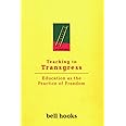 Teaching to Transgress: Education as the Practice of Freedom (Harvest ...