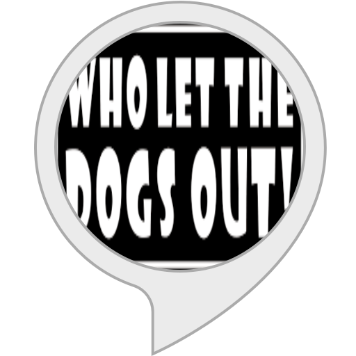 Amazon.com: Who let the dogs out? : Alexa Skills