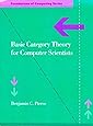 Basic Category Theory for Computer Scientists (Foundations of Computing ...