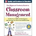 The Organized Teacher's Guide to Classroom Management with CD-ROM ...