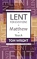 Lent for Everyone: Matthew Year A: Tom Wright: 9780281062218: Amazon ...