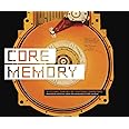 Amazon.com: Core Memory: A Visual Survey of Vintage Computers ...