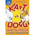 Katt vs. Dogg: Patterson, James, Grabenstein, Chris, López, Anuki ...