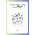 Constructive Anatomy: Bridgman, George B., Bridgman, George Brandt ...
