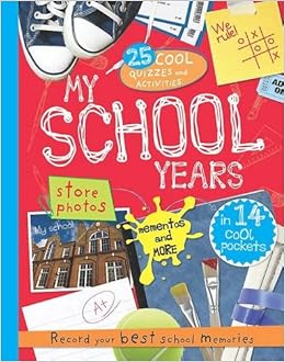 My School Years: Best Memories Album (My School Book): Amazon.co.uk ...