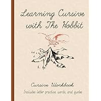 Learning Cursive with The Hobbit: Cursive Handwriting Practice for ...