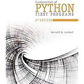 Fundamentals of Python: First Programs (MindTap Course List): Lambert, Kenneth: 9780357881019 ...
