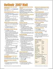 Microsoft Outlook 2007 Mail Quick Reference Guide (Cheat Sheet of Instructions, Tips & Shortcuts ...