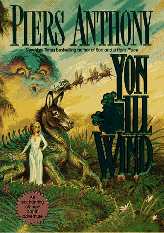 Yon Ill Wind (Xanth Novels): Anthony, Piers: 9780312862275: Amazon.com: Books