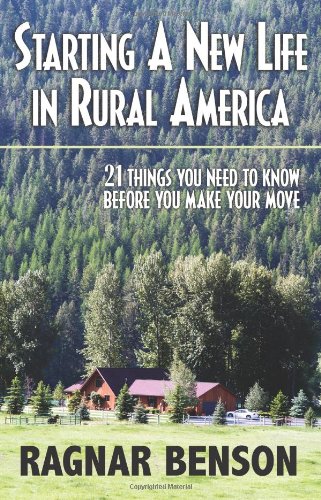 Starting A New Life In Rural America: 21 Things You Need to Know Before ...