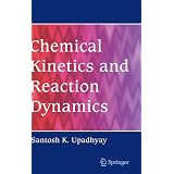 Chemical Kinetics and Reaction Dynamics (Dover Books on Chemistry ...
