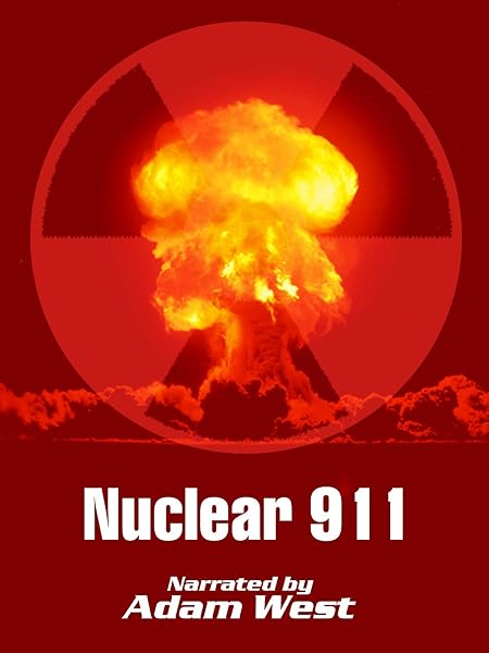 Watch Nuclear 911 - Broken Arrows & Incidents | Prime Video