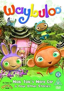 Waybuloo - Nok Tok's Nara Car & Four Other Stories DVD: Amazon.co.uk ...