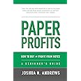 Paper Profits: How to Buy and Profit from Notes: A Beginner's Guide ...