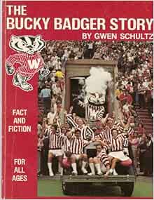 Bucky Badger Story: Schultz, Gwen: 9780915988518: Amazon.com: Books