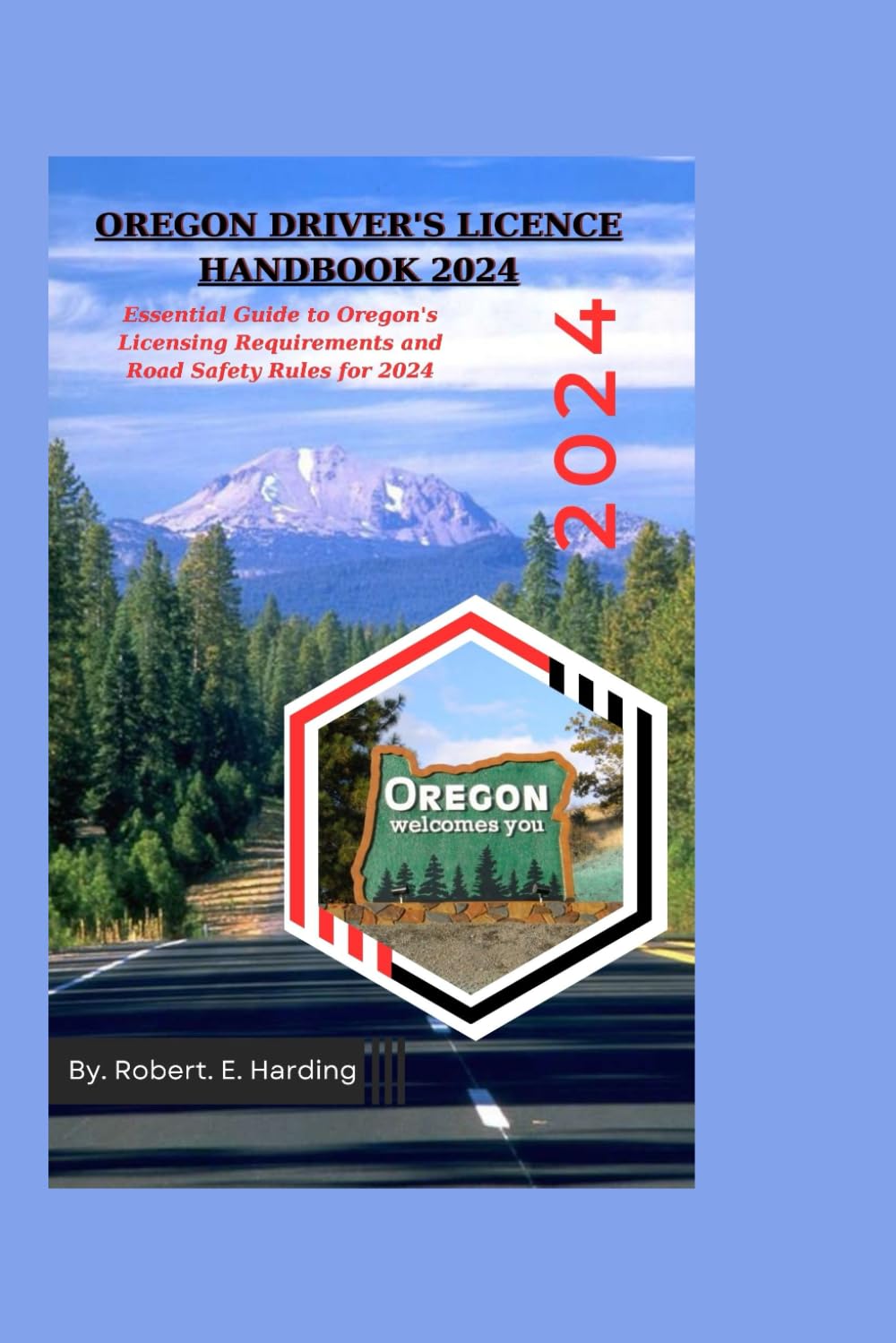 Mua OREGON DRIVER'S LICENCE HANDBOOK 2024: Essential Guide to Oregon's ...