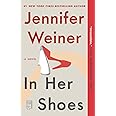 In Her Shoes: A Novel: Weiner, Jennifer: 9780743418201: Amazon.com: Books