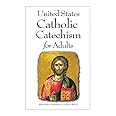 United States Catholic Catechism for Adult: US Conference of Catholic ...