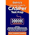 BeMo's Ultimate Guide to CASPer Test Prep: How to Increase Your CASPer ...