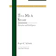 Amazon.com: Tell Me a Story: Narrative and Intelligence (Rethinking ...