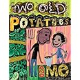 Two Old Potatoes and Me: John Coy, Carolyn Fisher: 9781935666462 ...