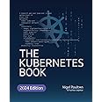 Amazon.com: The Kubernetes Book: 9781916585003: Poulton, Nigel: Books