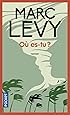 Amazon.fr - Où es-tu ? - Marc Levy - Livres