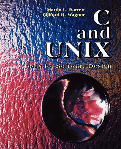 Amazon.com: C and UNIX: Tools for Software Design: 9780471309277 ...