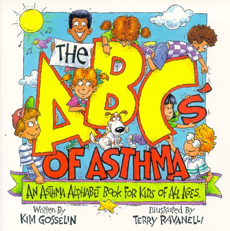 The ABCs of Asthma: An Asthma Alphabet Book for Kids of All Ages: Kim ...