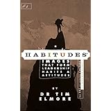 Habitudes: Images That Form Leadership Habits & Attitudes #2: Dr. Tim ...