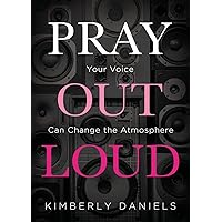 Pray Out Loud: Daniels: 9781629997629: Amazon.com: Books