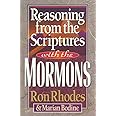 Reasoning from the Scriptures with the Mormons: Rhodes, Ron, Bodine ...