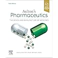 Aulton's Pharmaceutics: The Design and Manufacture of Medicines ...