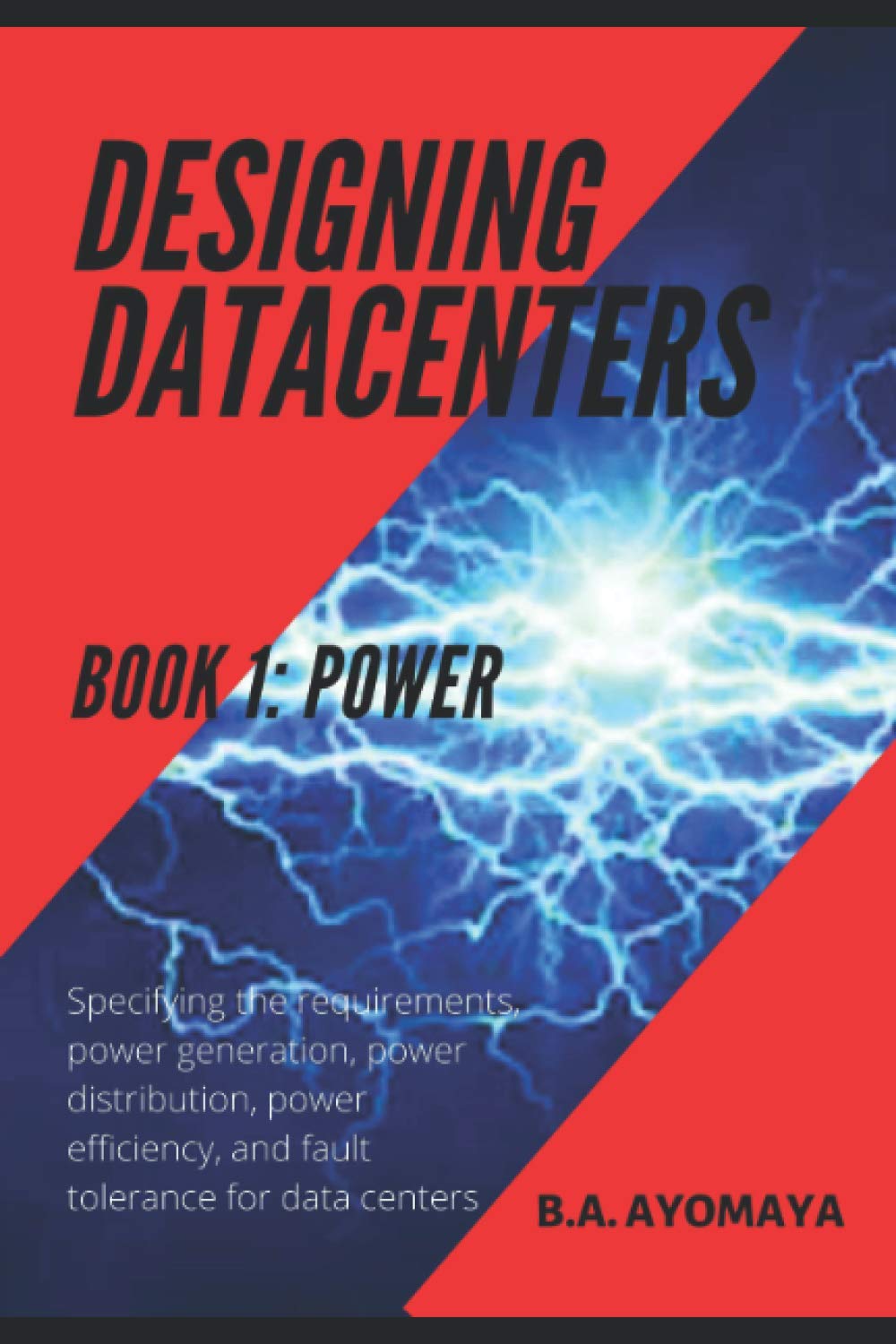 Data Center Design Guide – Book 1: Power: Specifying the requirements ...