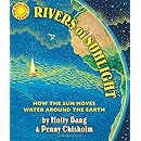 Rivers of Sunlight: How the Sun Moves Water Around the Earth: Molly ...