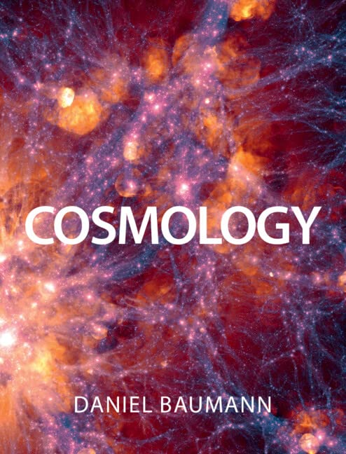 Cosmology: Baumann, Daniel: 9781108838078: Amazon.com: Books
