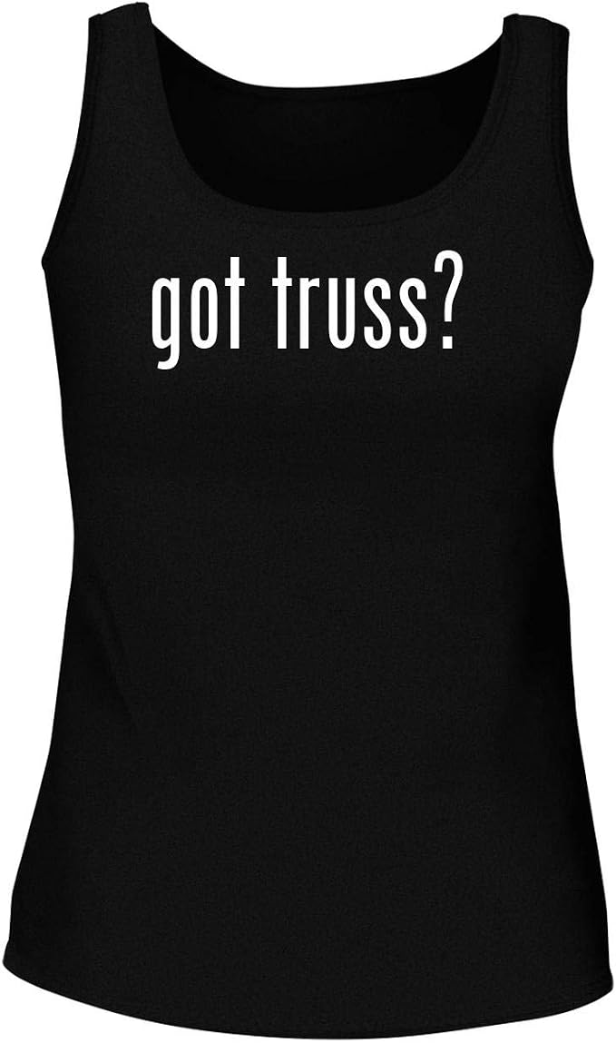 Amazon.com: got truss? - Women's Soft & Comfortable Tank Top: Clothing