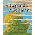 The Legend of Michigan (Myths, Legends, Fairy and Folktales): Noble ...