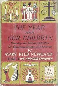 The Year and Our Children : Planning the Family Activities for ...