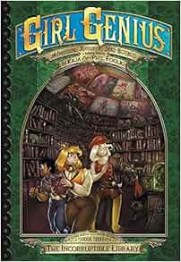 Girl Genius The Second Journey of Agatha Heterodyne 3: The ...