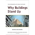 Why Buildings Stand Up: The Strength of Architecture: Salvadori, Mario ...