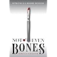 Amazon.com: Not Even Bones (Market of Monsters, 1): 9781328863546 ...