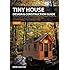 Tiny House Basics: Living the Good Life in Small Spaces: Joshua Engberg ...