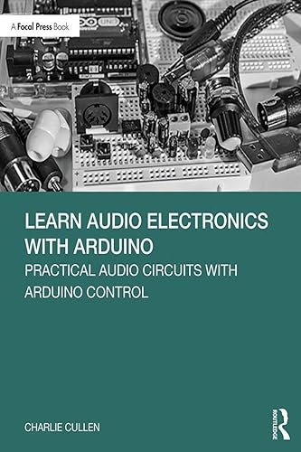 Learn Audio Electronics With Arduino Practical Audio Circuits With Arduino Control In Saudi