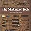 The Making of Tools: Alexander G. Weygers: 9780442293604: Amazon.com: Books