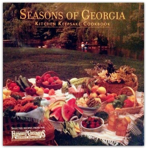 Seasons of Georgia: Kitchen Keepsake Cookbook: Georgia Department of ...
