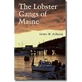 The Lobster Gangs of Maine by Acheson, James M.