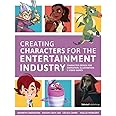Amazon.com: Creating Characters for the Entertainment Industry ...