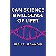 Amazon.com: Can Science Make Sense of Life? (New Human Frontiers ...